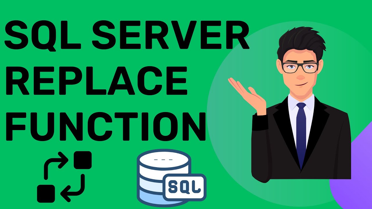 Replacing Text In Sql Server Sql Server Replace Function Youtube