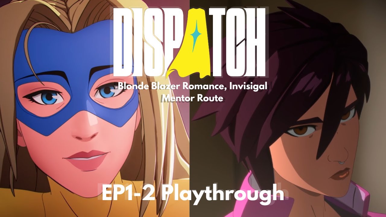 Dispatch Episode 1 2 Blonde Blazer Romance Invisigal Mentor Route