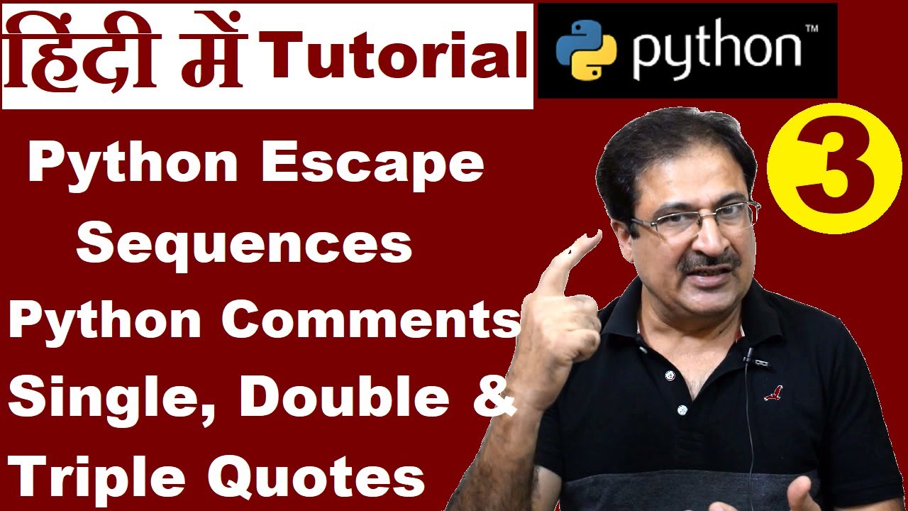 3 Hindi Escape Sequence In Python Python Comments Single Double