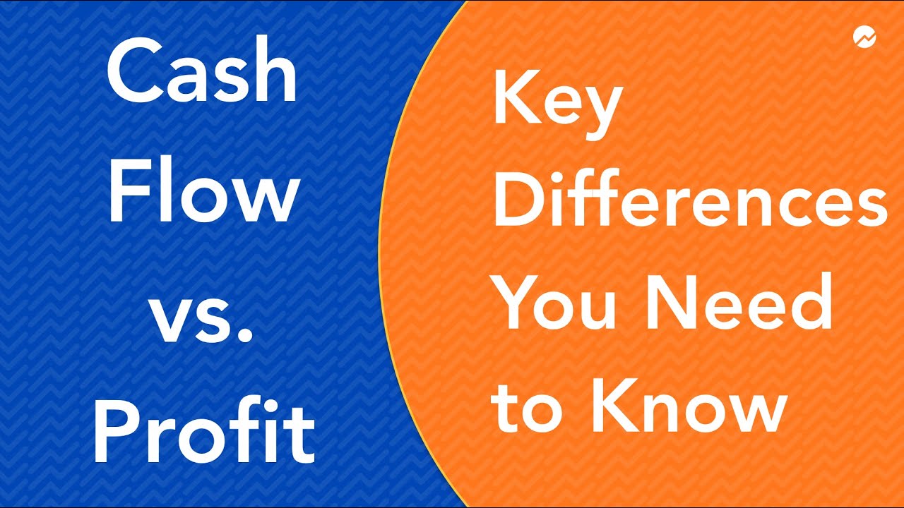 Cash Flow Vs Profit The Key Differences You Need To Know Youtube