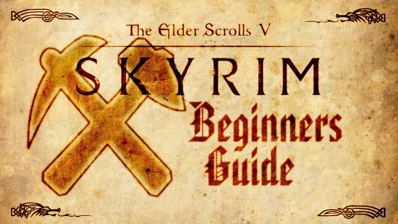 Skyrim Beginners Guide Youtube