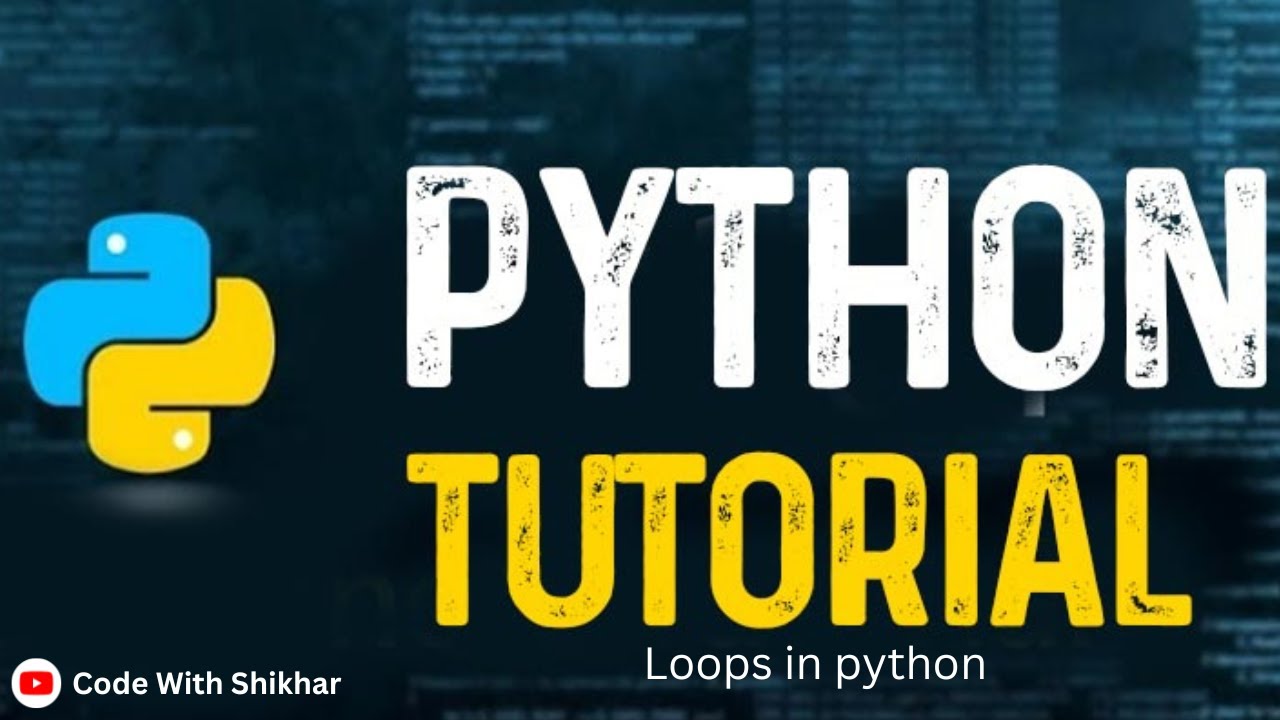 Loops In Python Python Tutorials Youtube