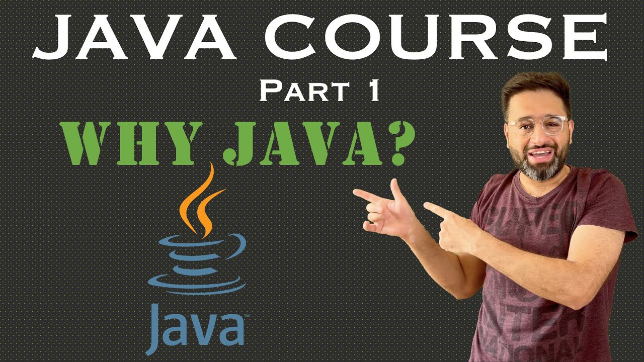 Complete Java Course Part 1 Why Java Youtube