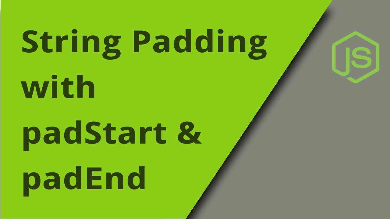 String Padding With Padstart Padend Youtube