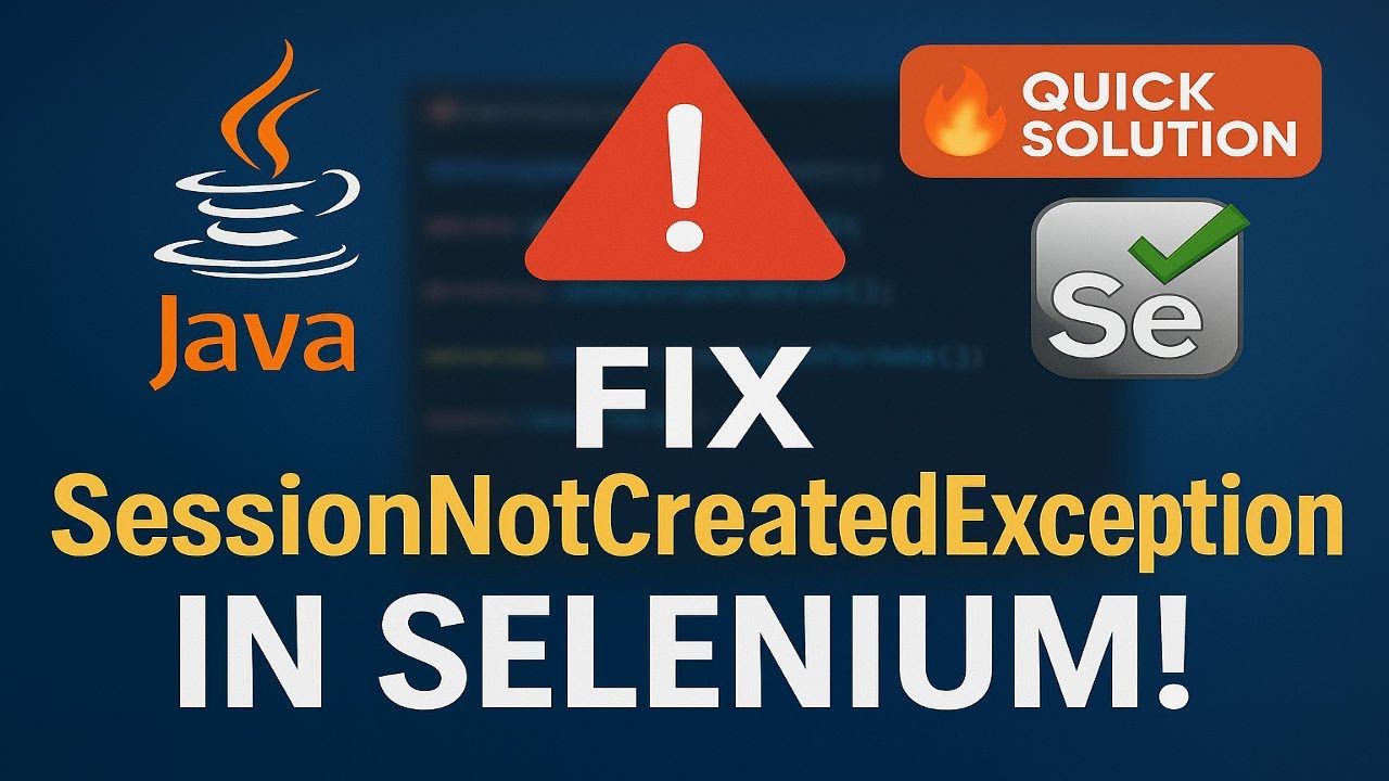 How To Resolve Org Openqa Selenium Sessionnotcreatedexception In