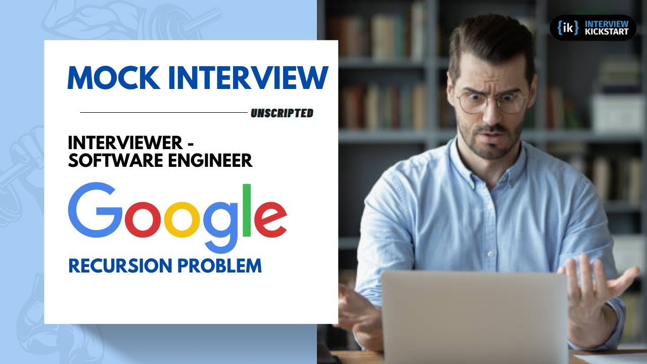 Google Mock Interview By Software Engineer Recursion Problem Youtube