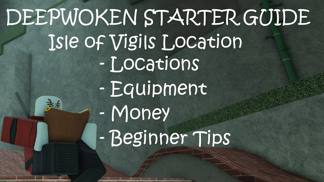 Roblox Deepwoken Starter Guide The Isle Of Vigil Youtube