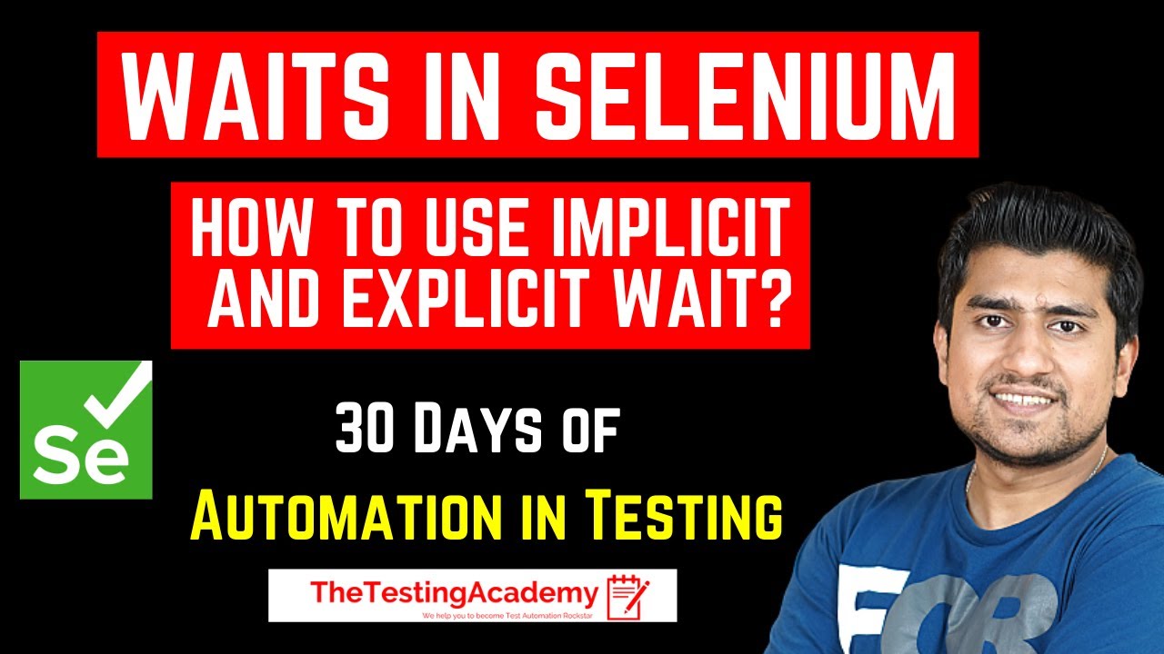 Waits In Selenium How To Use Implicit And Explicit Wait Day 13