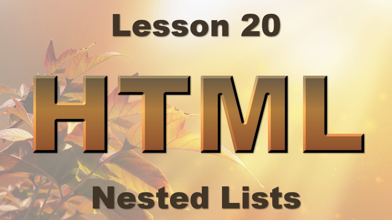 Html Lesson 20 Nested Lists Youtube