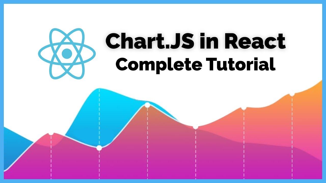 Using Chart Js In React Js A Complete Tutorial 2020 Youtube