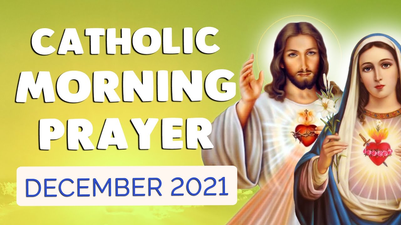 ёящп Catholic Morning Prayer ёящп Daily Prayer For December 2021 Youtube