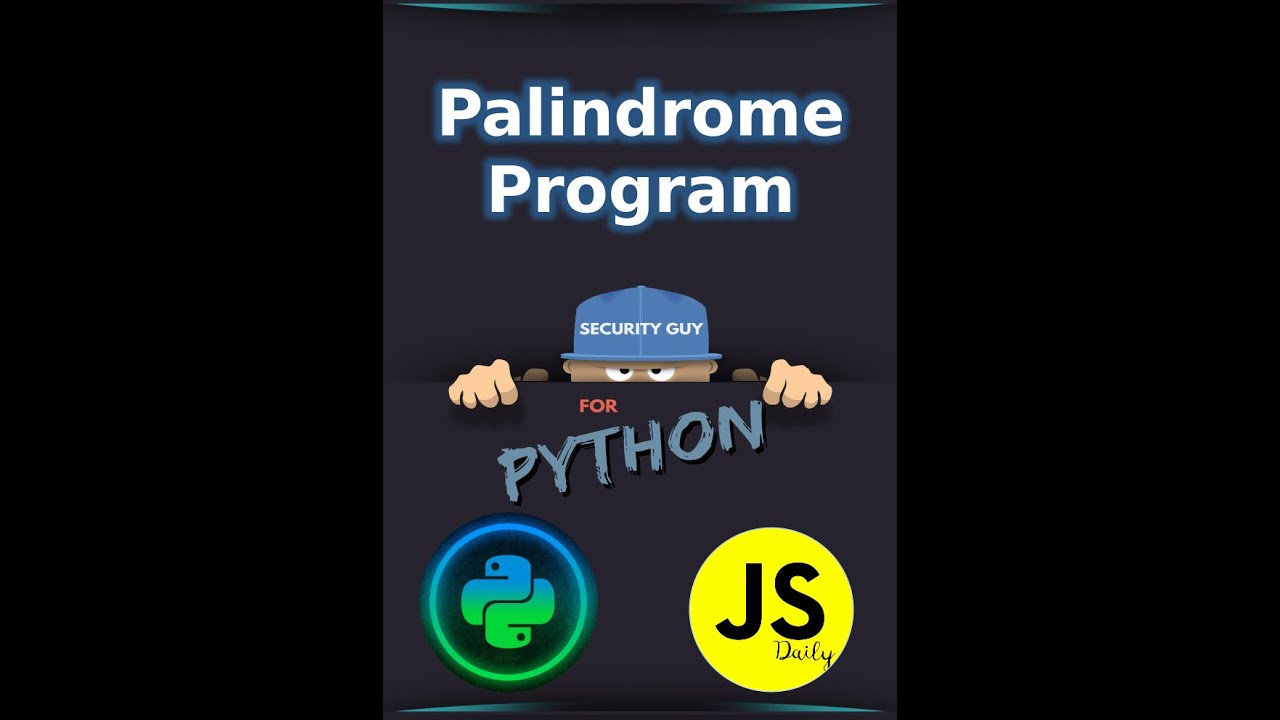 Program Palindrome In Python Pyhton String Youtube