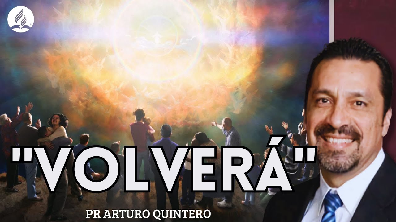 Volverá Pr Arturo Quintero Youtube