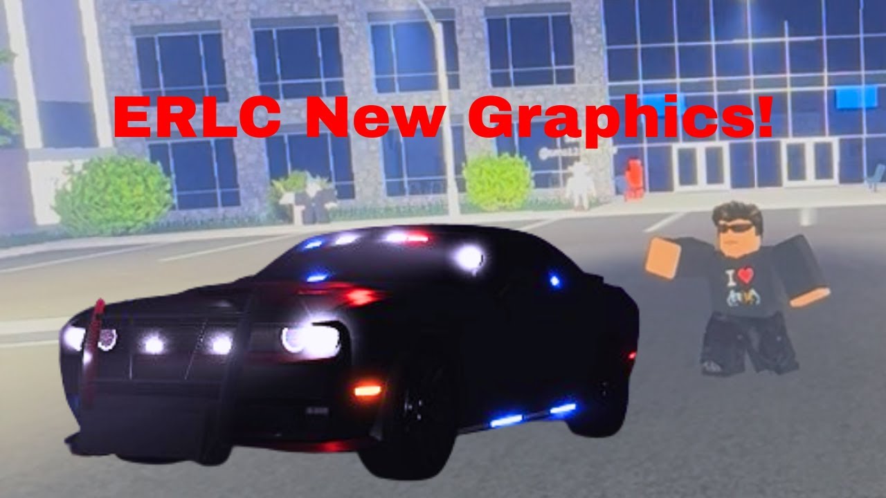New Erlc Graphics Leak Youtube