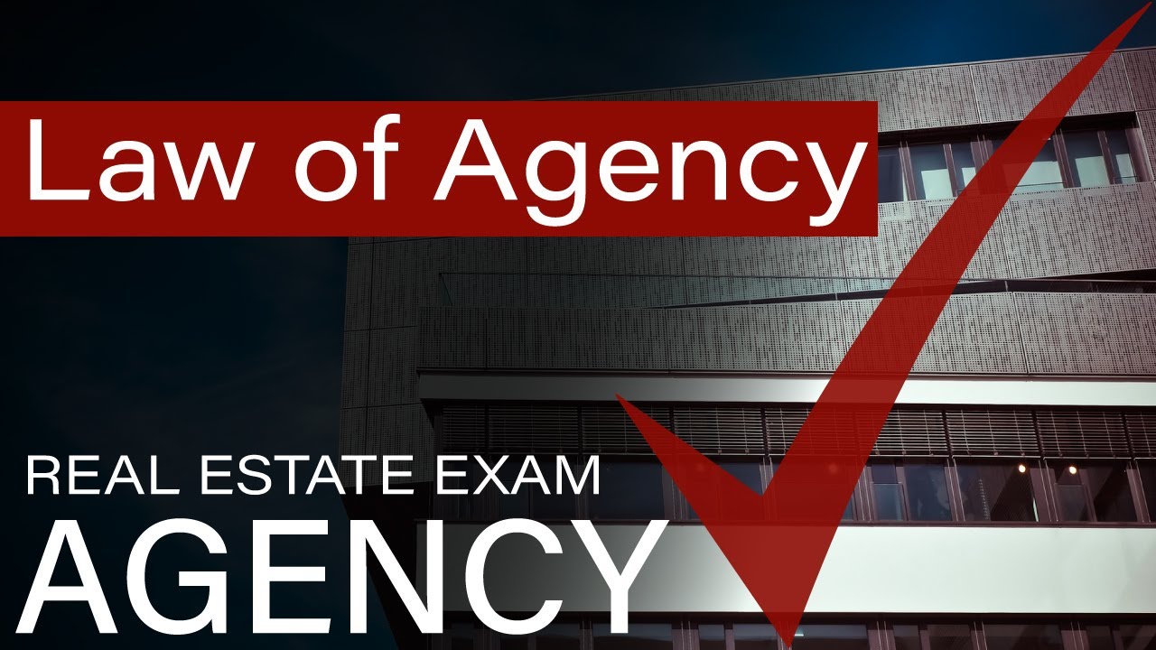 Agency Law Of Agency Real Estate Exam Prep Youtube