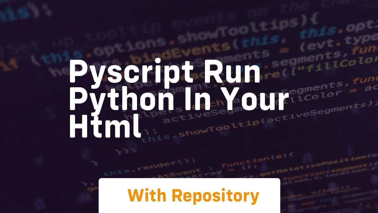 Pyscript Run Python In Your Html Youtube