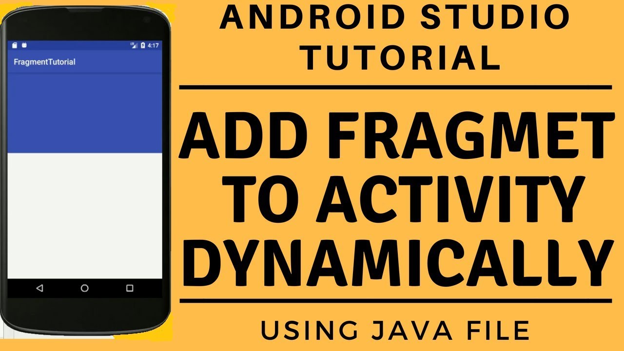 Android Studio Tutorial Add Fragment To Activity Dynamically Runtime