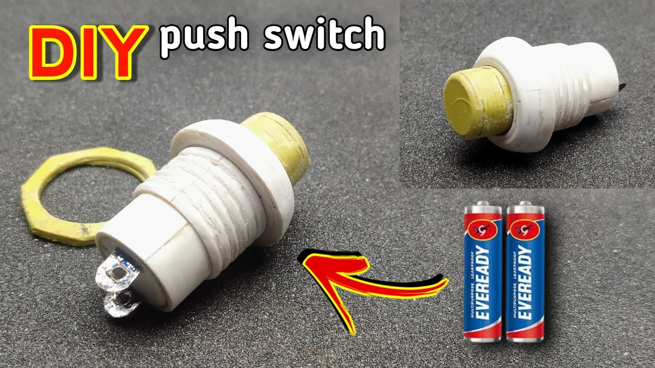How To Make Push Button At Home Push Switch Kaise Banaen Diy Push