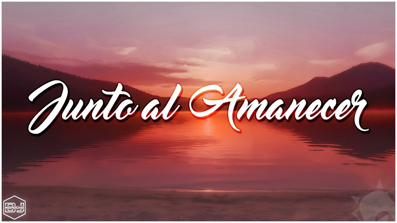 J Alvarez Junto Al Amanecer Version Cumbia Dj Kapocha 2025 Youtube