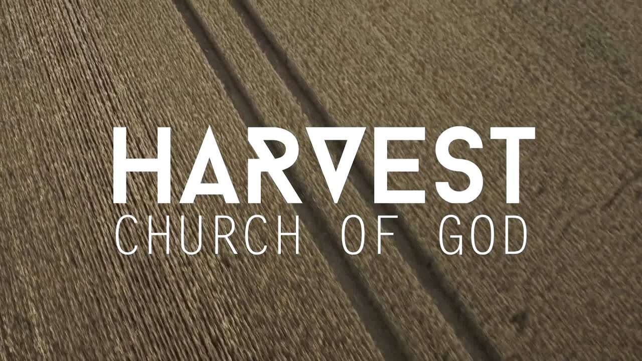 Harvest Church Of God Welcome Video Youtube