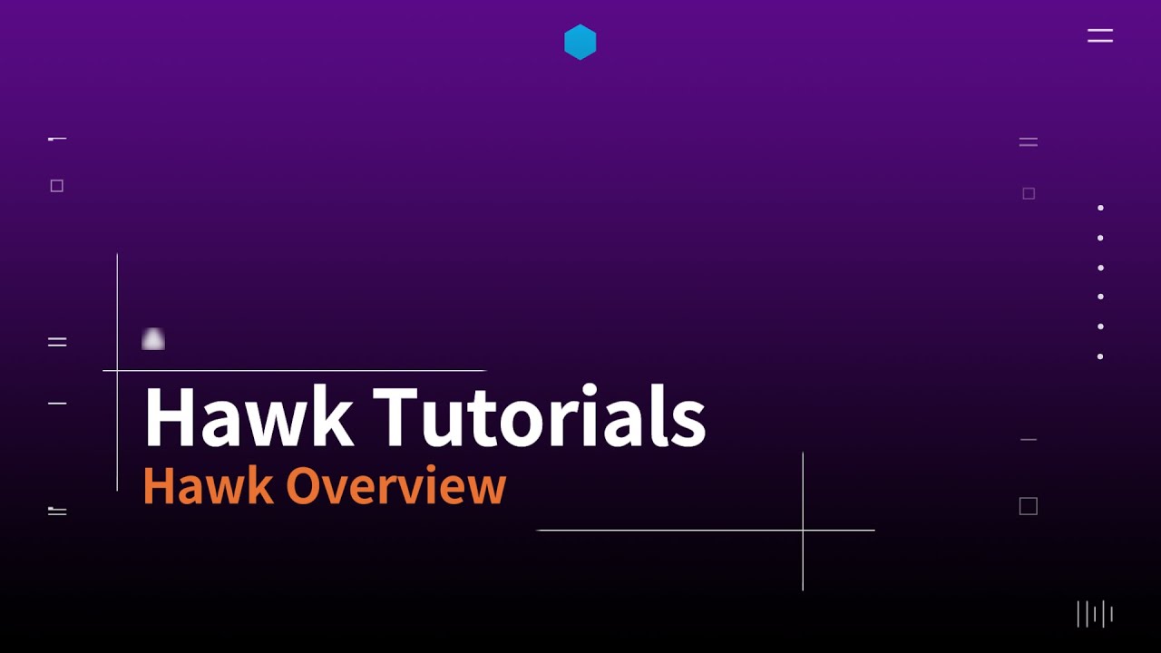 Hawk Tutorials Hawk Overview Youtube