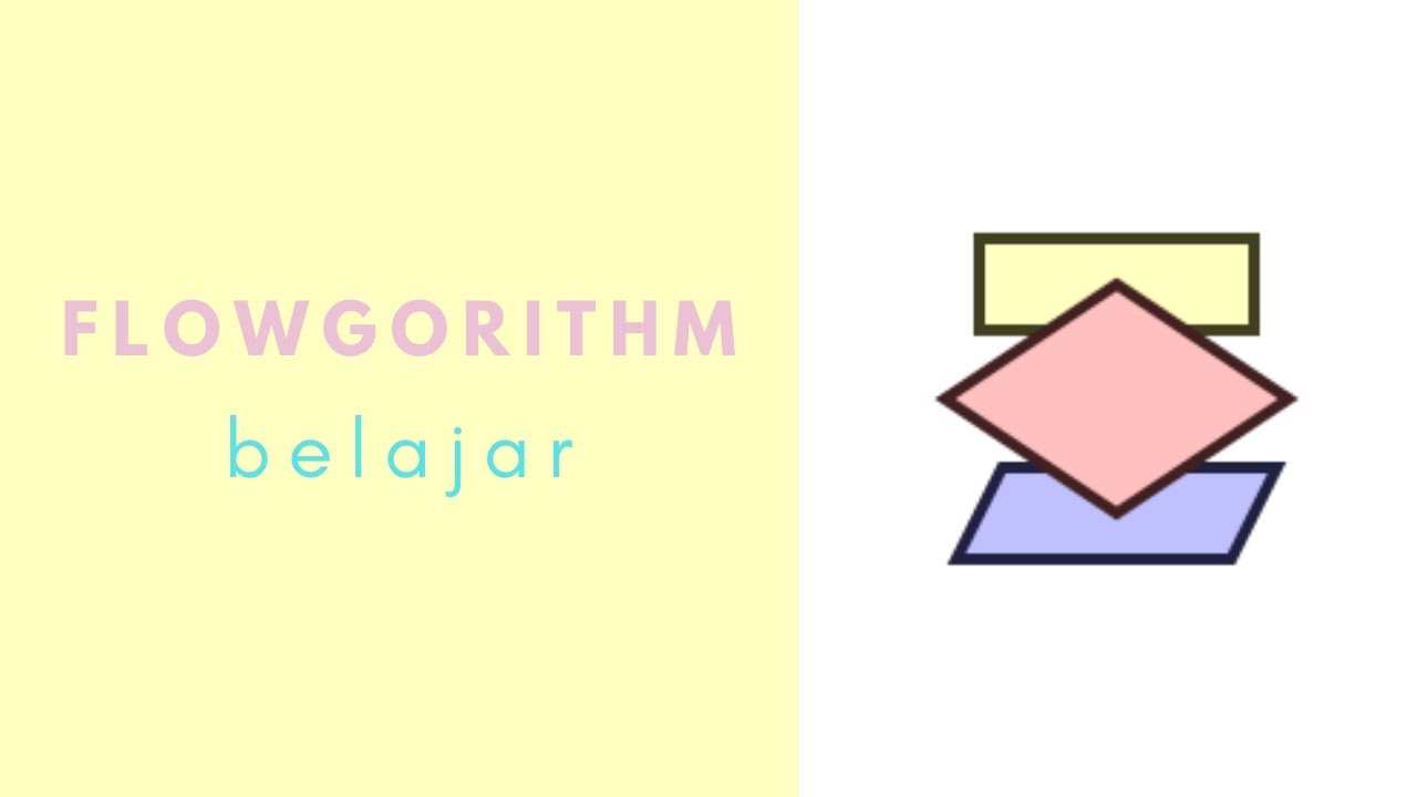 Belajar Flowgorithm Youtube