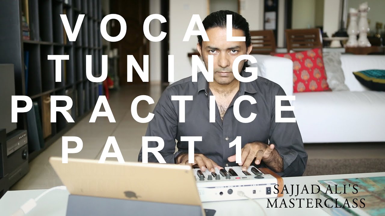 How To Sing Basic Vocal Training Part 1 Sajjad Ali S Master Class