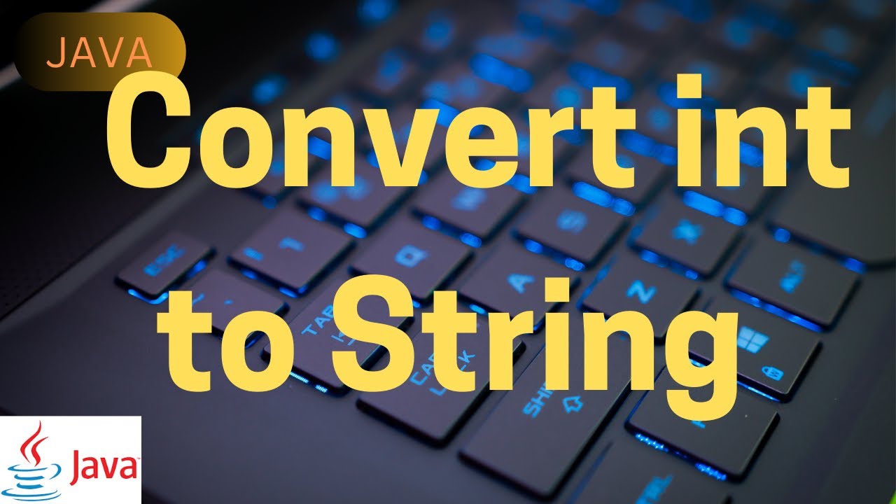 Convert Int To String In Java Youtube