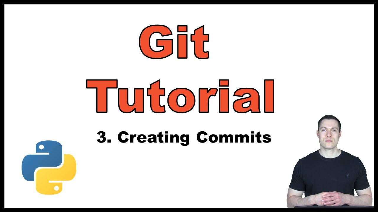 Git Tutorial With Python P 3 Creating Commits Youtube