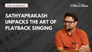Behind The Mic Sathyaprakash Unpacks The Art Of Playback Singing Notes ...