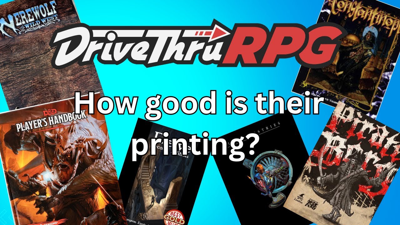 Drivethrurpg How Good Is The Quality Of Their Print On Demand Ttrpg