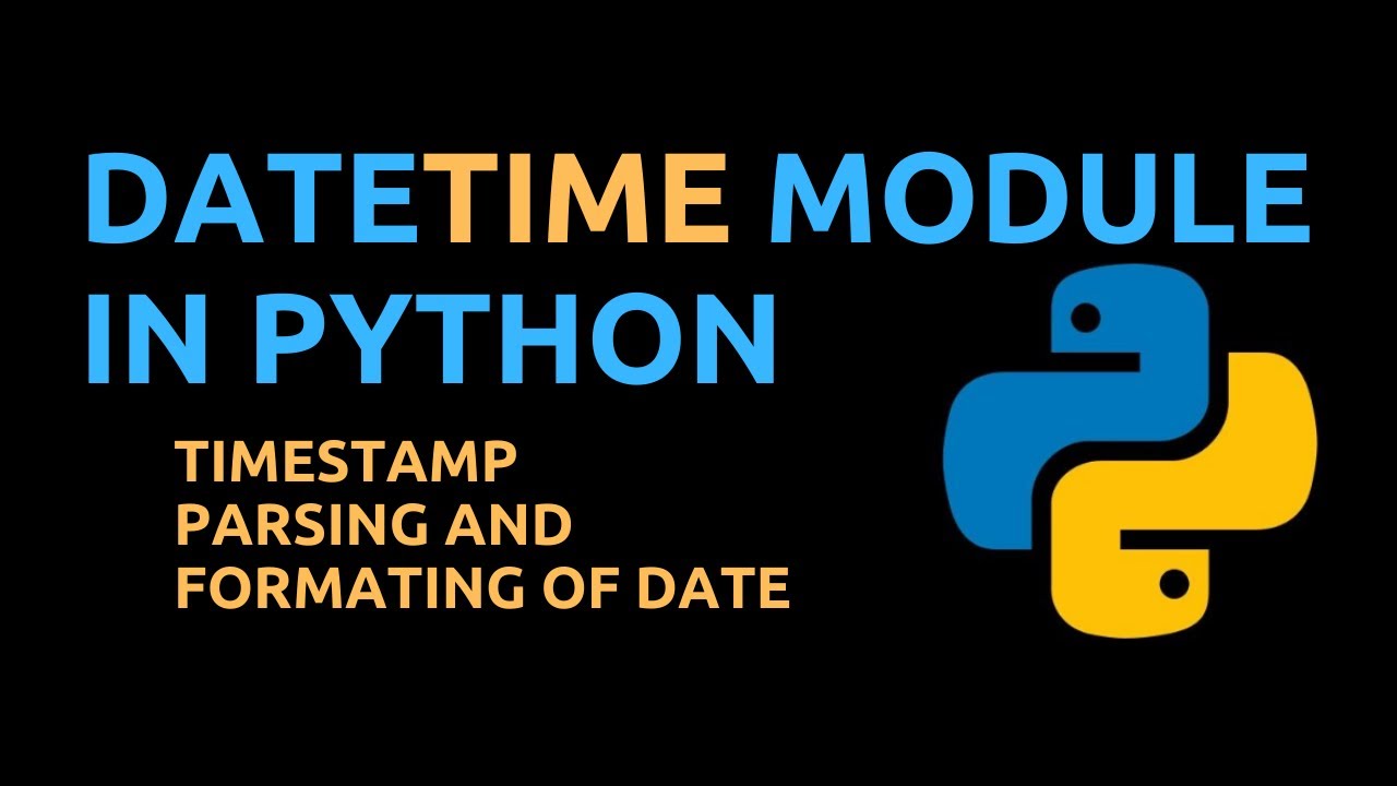 Python 10 рџ Datetime Module In Python Youtube