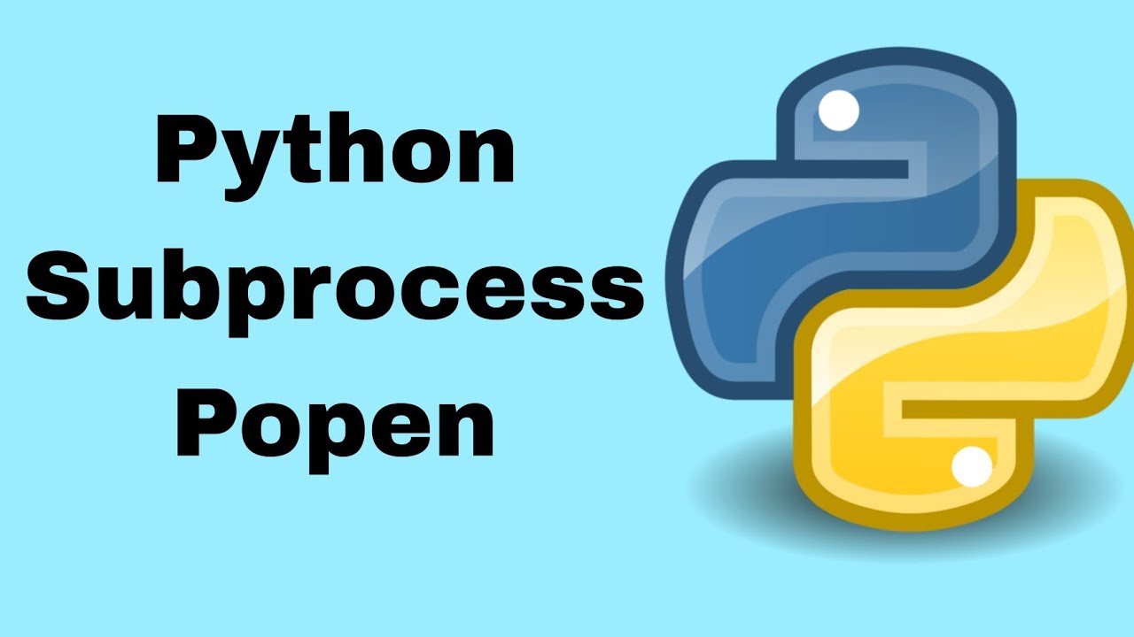 Python Subprocess Popen For Running External Applications Or Scripts