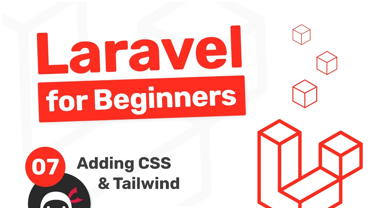 Laravel Tutorial For Beginners 7 Adding Css Tailwind Youtube