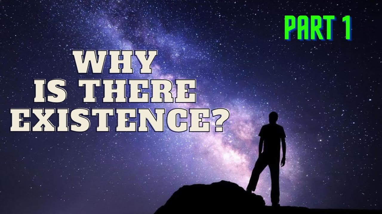 The Mystery Of Existence Why Do We Exist The Green Wizard Youtube