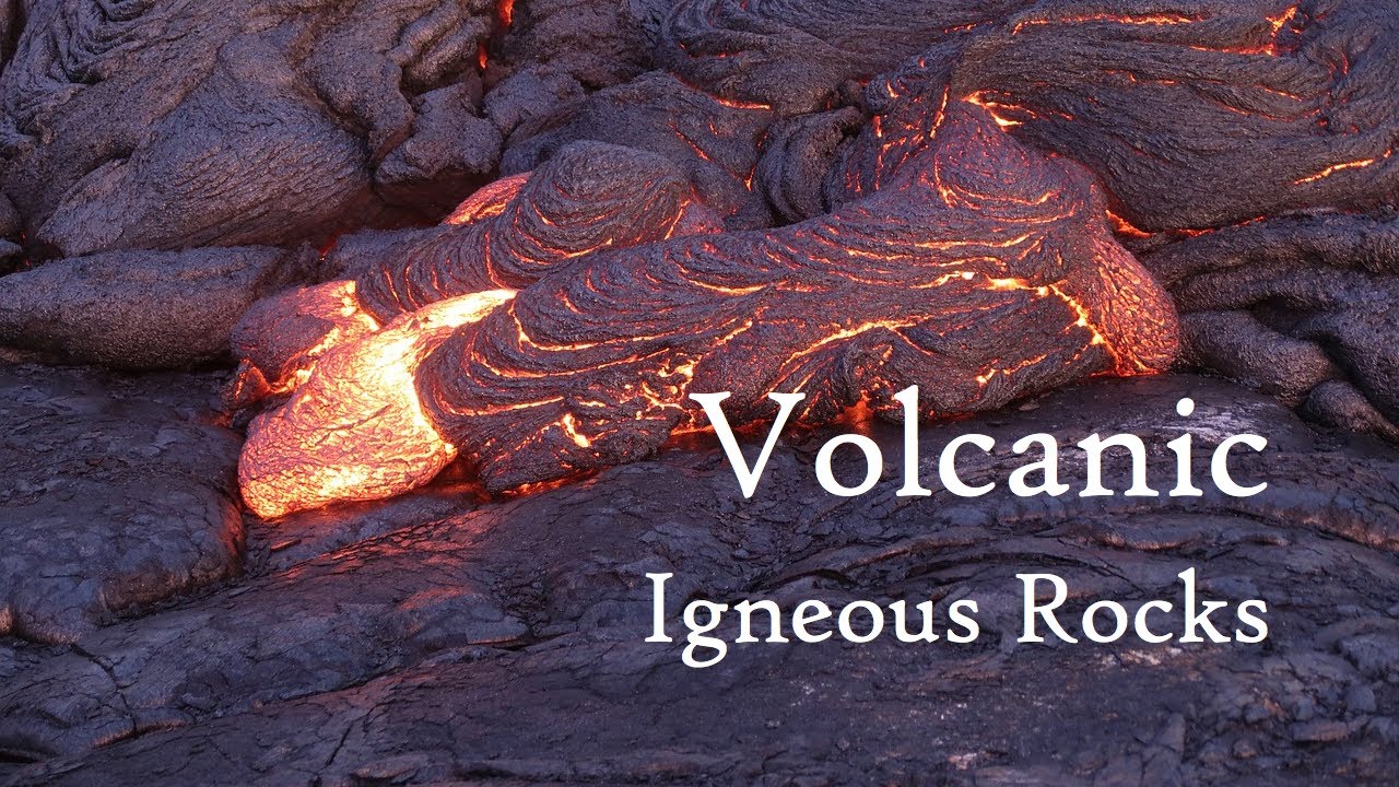 Volcanic Igneous Rocks Youtube