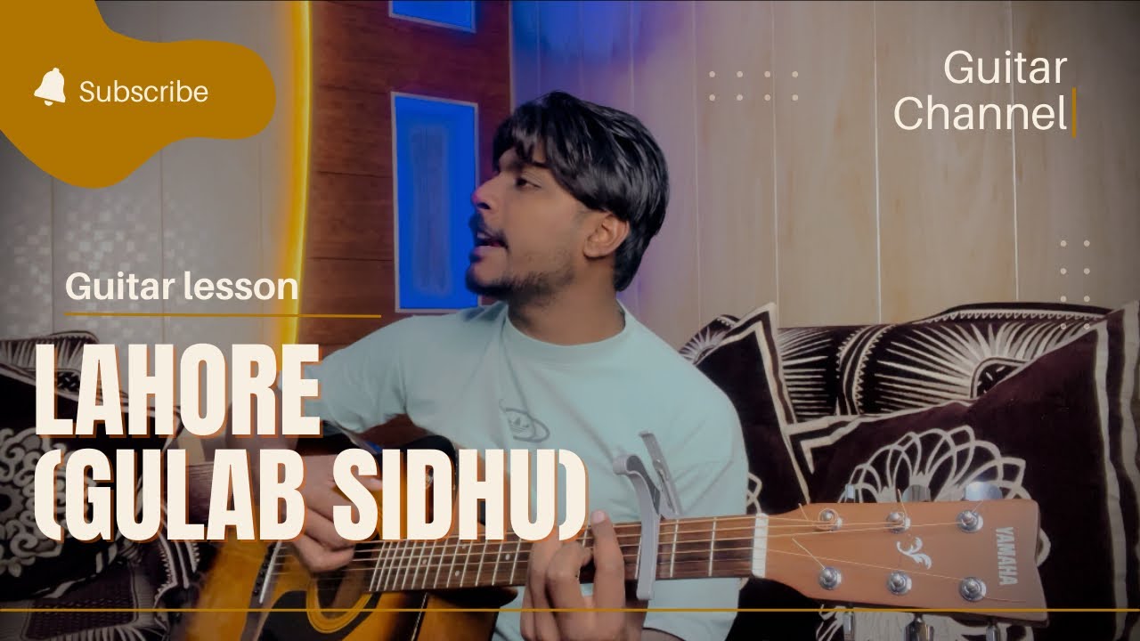 Lahore Song Gulab Sidhu Guitar Cover Tutorial By Harry