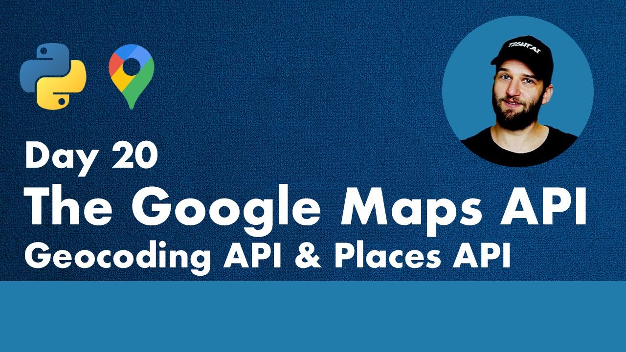 30 Days Of Python Day 20 Using Google Maps Geocoding And Places Api