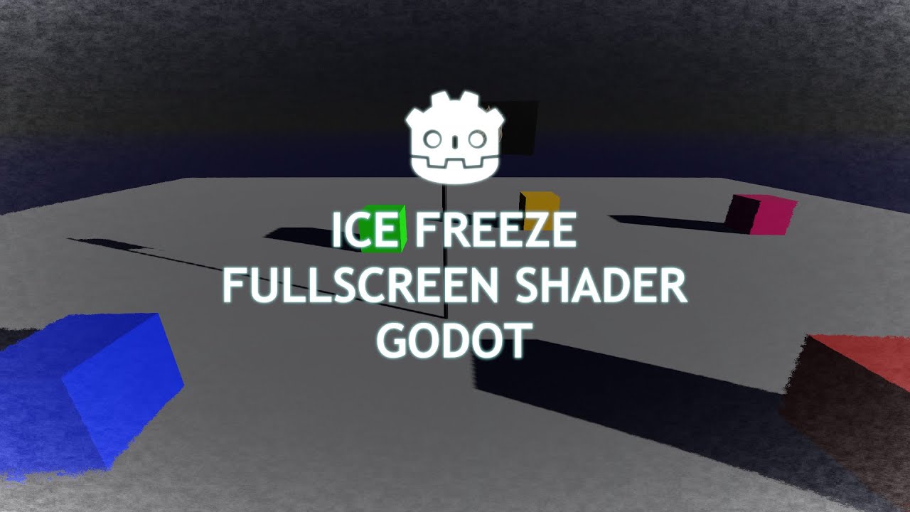Ice Freeze Full Screen Shader For Godot Howto Godot Tutorial Youtube