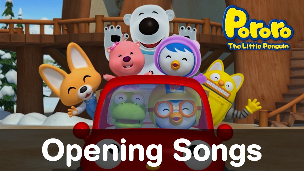 The Little Penguin Pororo S1 S5 Opening Songs Youtube Music