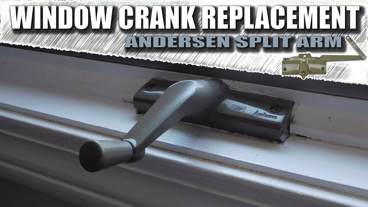 Andersen Window Crank Replacement Window Crank Repair Youtube