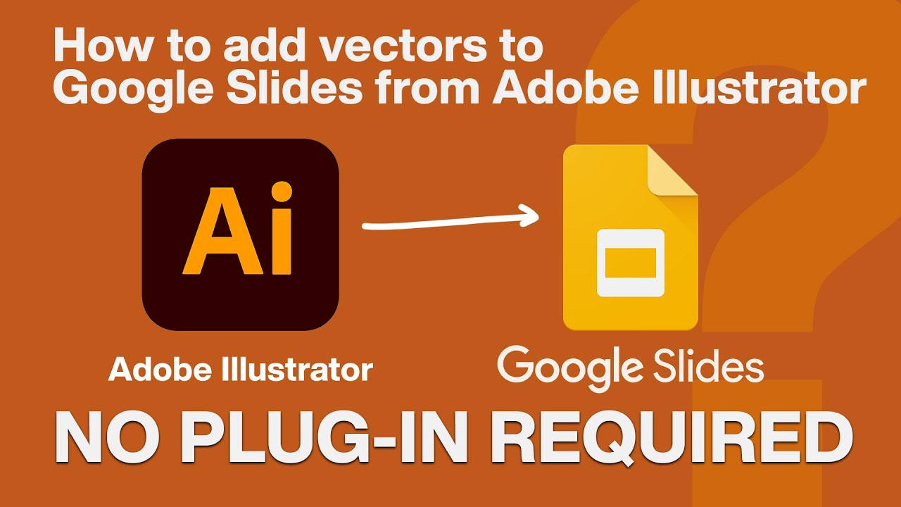 How To Add Vectors To Google Slides From Adobe Illustrator Quick Tip