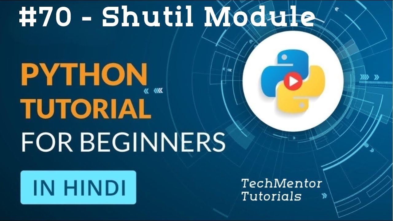 70 Shutil Module In Python Python Tutorial In Hindi Python