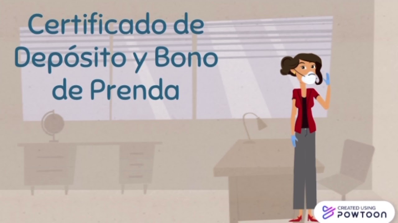 Qué Es El Certificado De Depósito Y El Bono De Prenda Youtube