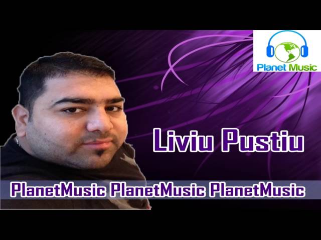 Liviu Pustiu - Unde esti