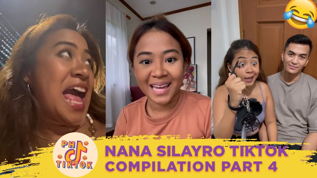 Nana Silayro Tik Tok Compilation 2022 Part 4 Funny Pinoy Tiktok