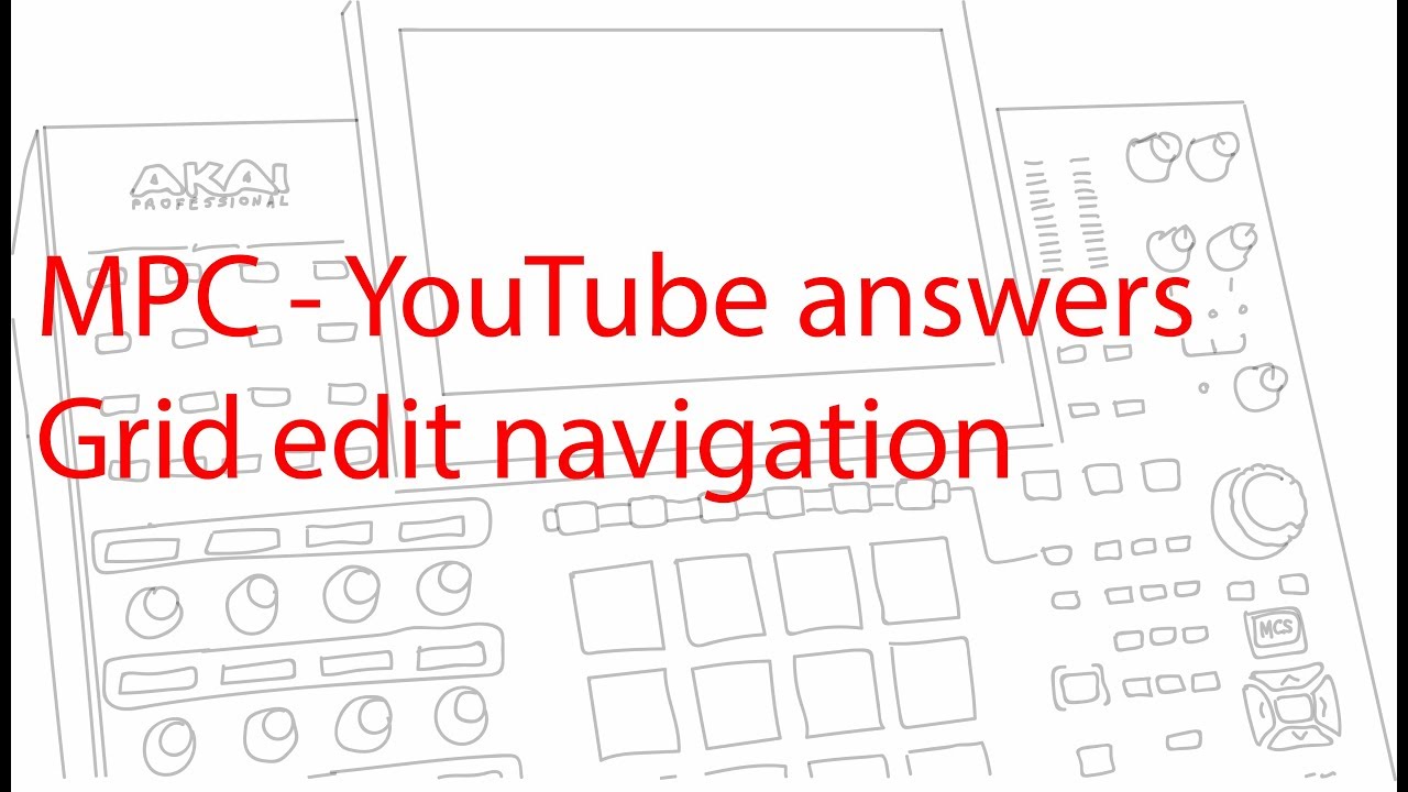 Mpc Youtube Answers Grid Edit Navigation Youtube