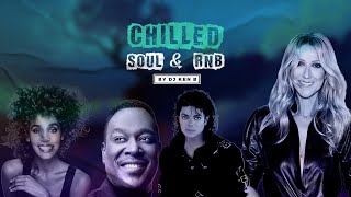 Chilled Soul R B Oldies Dj Kenb Celine Dion Westlife Backstreet Boys ...