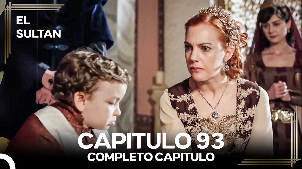 El Sultán Capitulo 93 Denuevo Youtube