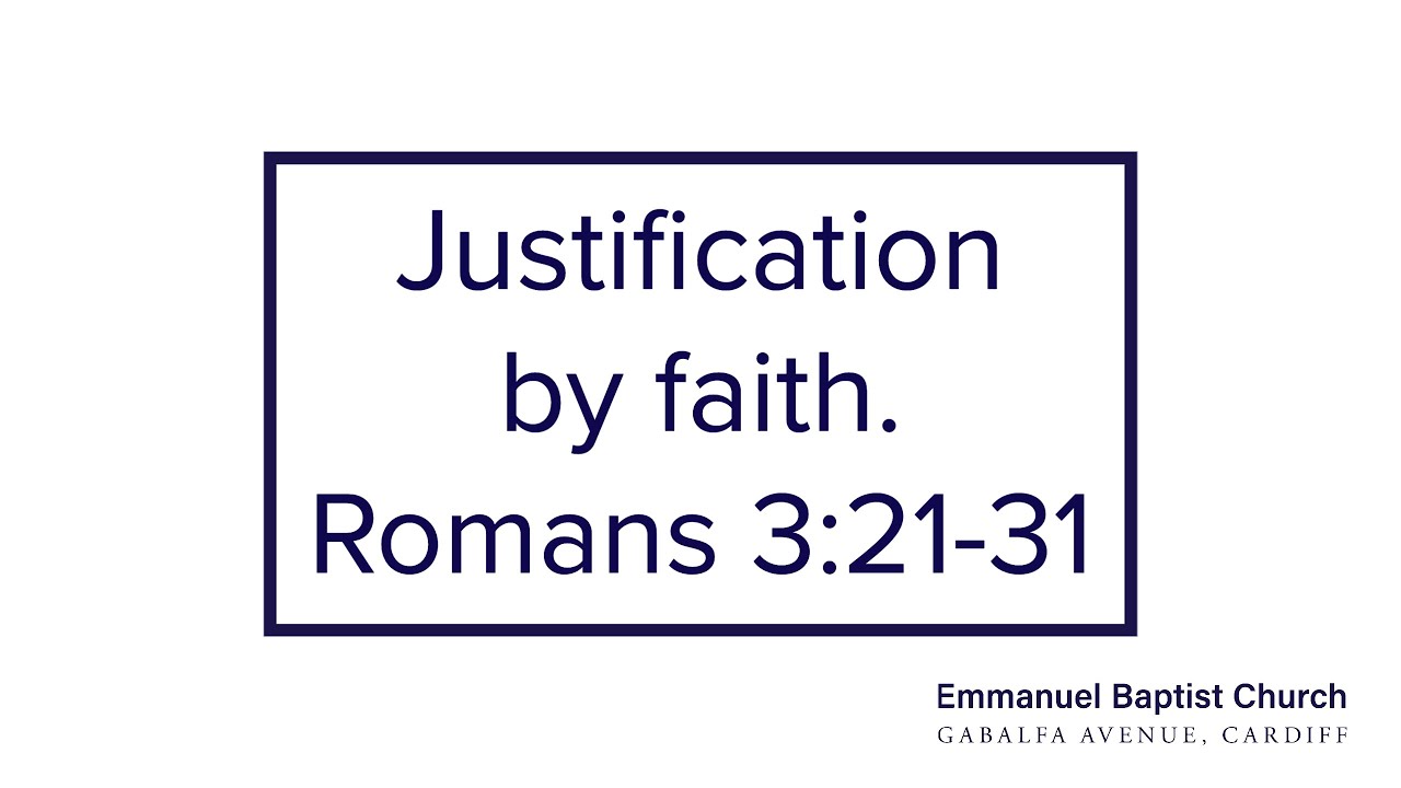 Justification By Faith Romans 3 21 31 Romans 3 21 31 Bible Portal
